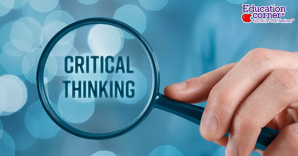 Critical Thinking Skills Guide - EducationCorner.com Critical Thinking Skills Guide - EducationCorner.com