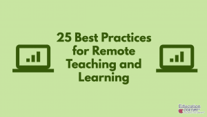 25 Best Practices for Remote Teaching and Learning