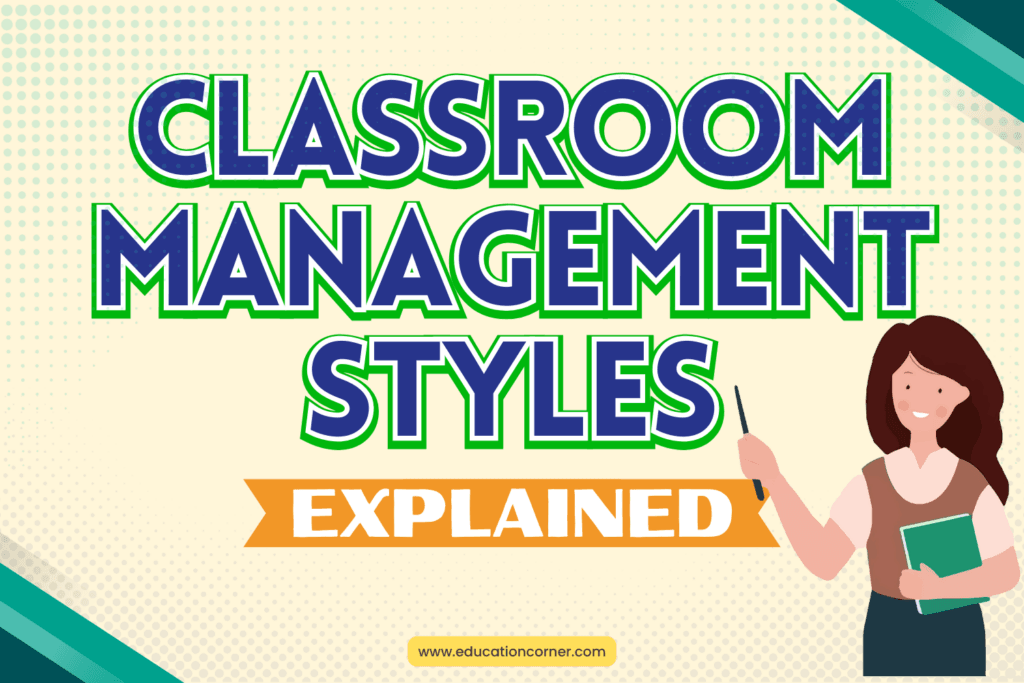 Classroom Management Styles Explained - Which Is Right for You ...