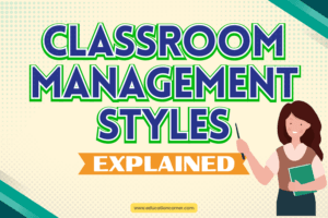Classroom Management Styles Explained - Which Is Right for You ...
