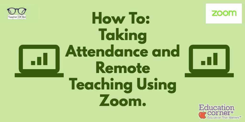How-To: Taking Attendance and Remote Teaching Using Zoom
