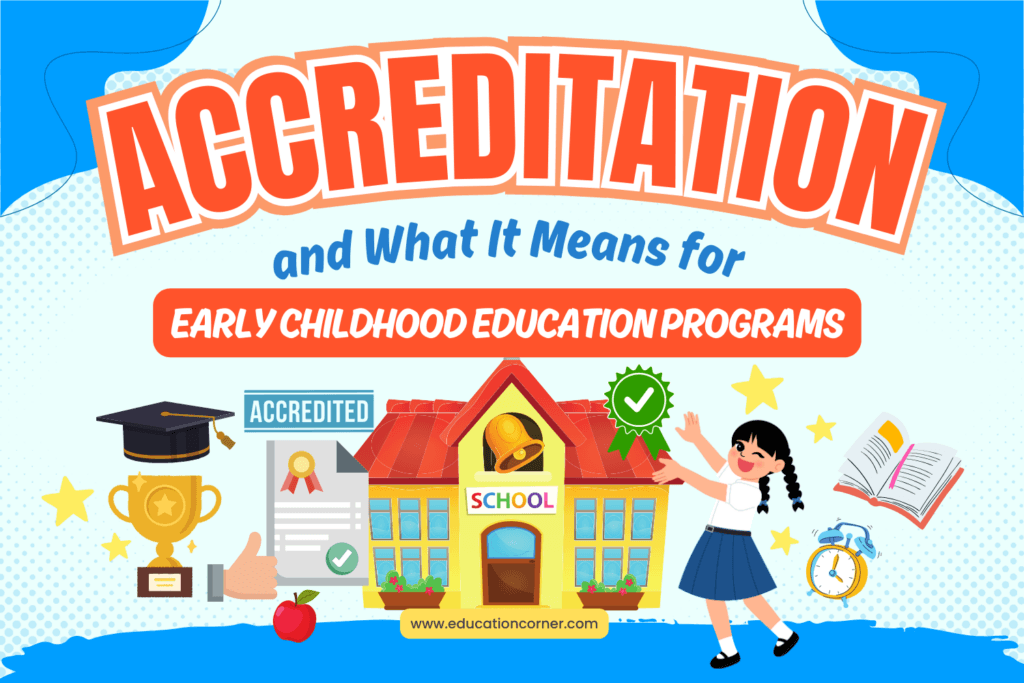 Is Accreditation Meaningful in Early Childhood Programs? - Education Corner