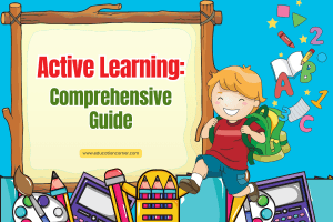 Understanding Active Learning: Strategies and Benefits - Education Corner