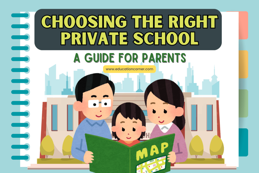 How to Choose the Right Private School - Education Corner