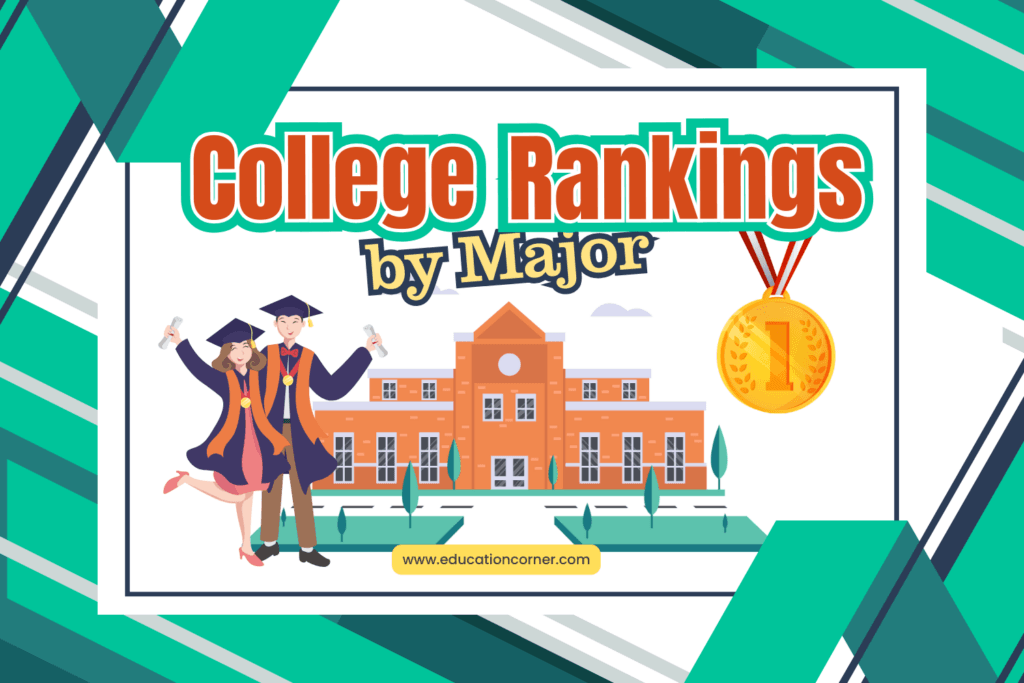 2025 College and University Rankings by Major - Education Corner