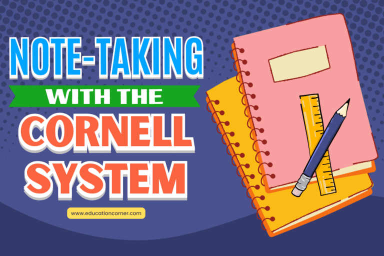 Mastering Note-Taking with the Cornell System - Education Corner