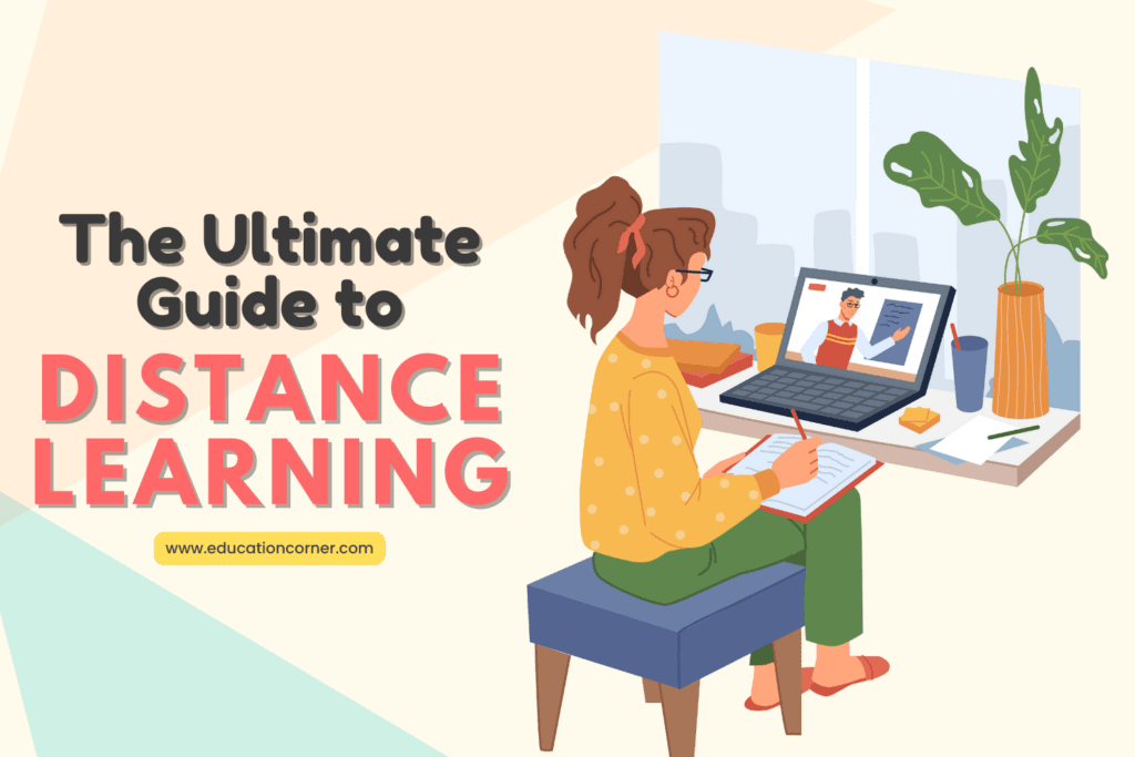 Distance Learning: The Ultimate Guide to Online Learning - Education Corner