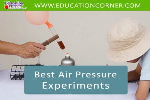 Top 10 Air Pressure Experiments: Fun & Easy - Education Corner