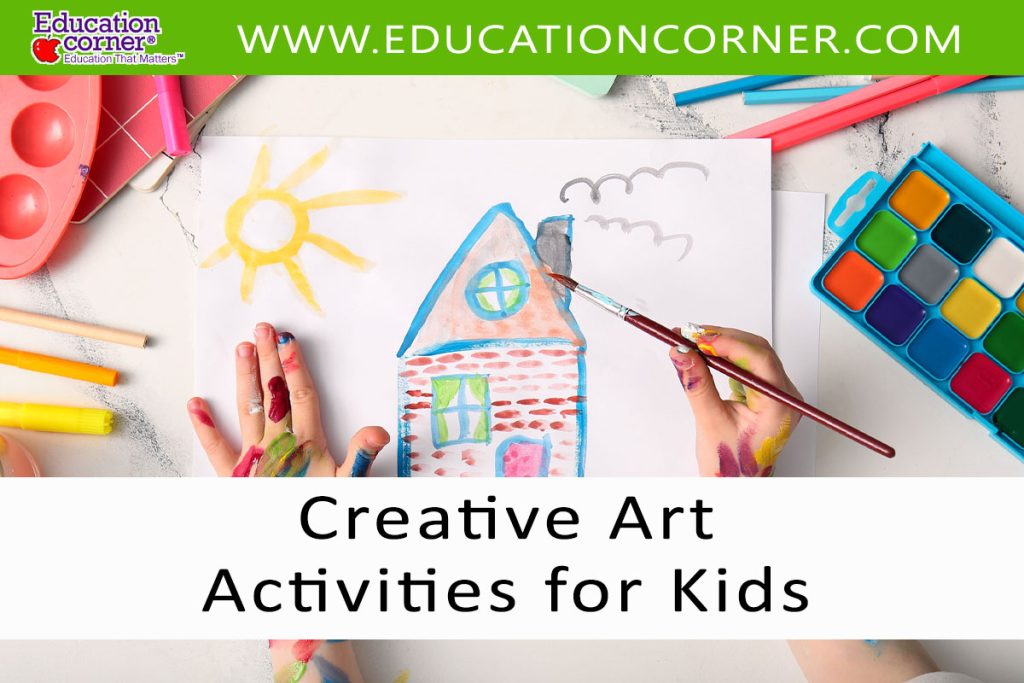 58 Creative Art Activities for Kids and Preschoolers - Education Corner