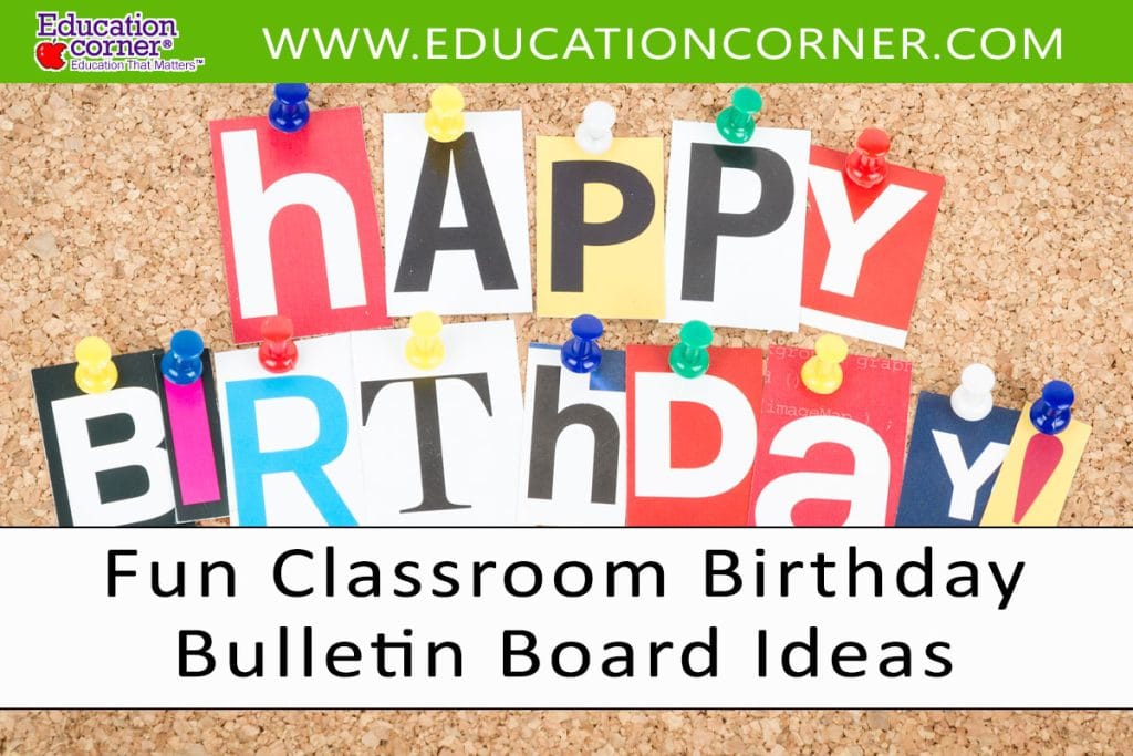 Top 40 Fun Classroom Birthday Bulletin Board Ideas - Education Corner