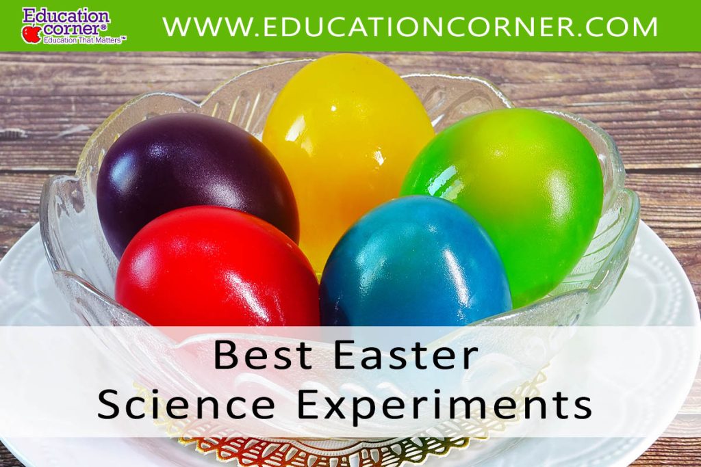 20 Fun and Educational Easter Science Experiments - Education Corner