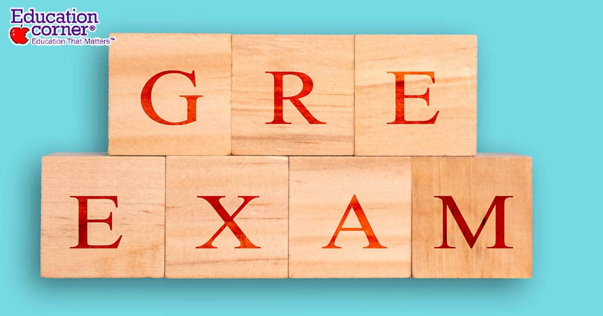 GRE Test Guide - All You Need to Know - Education Corner