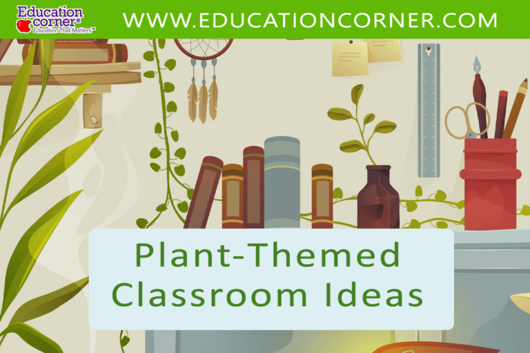 30 Plant-Themed Classroom Ideas to Grow a Love for Learning - Education ...