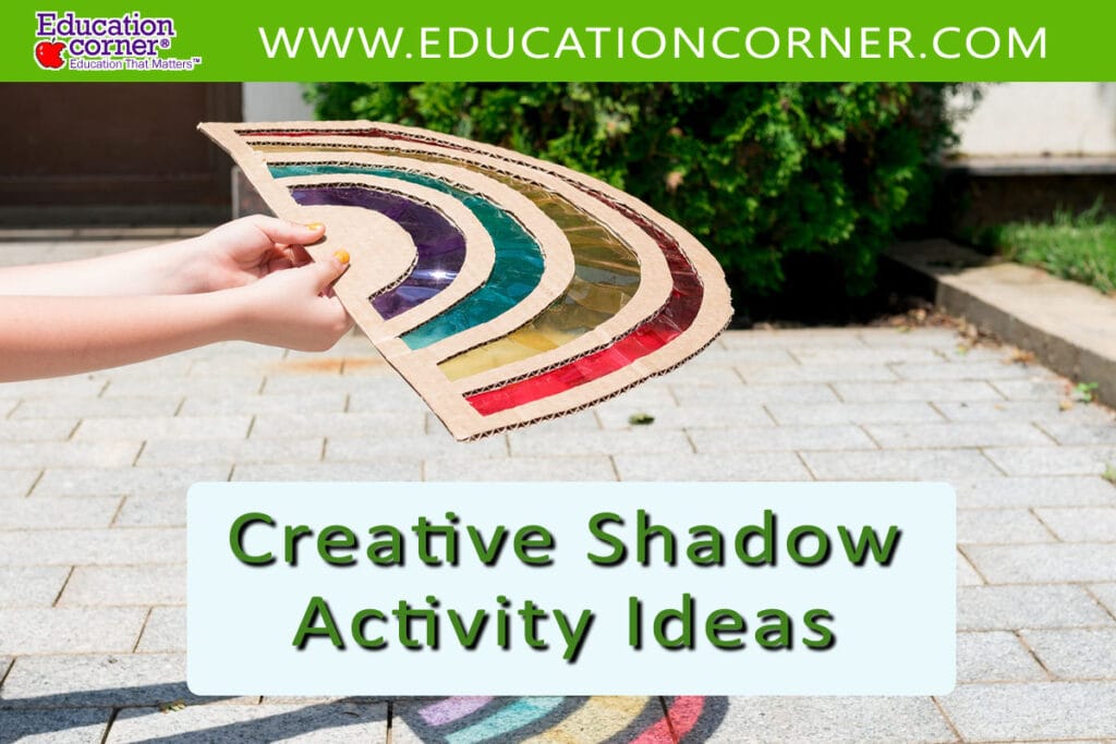 25 Creative Shadow Activity Ideas for Curious Preschoolers - Education ...