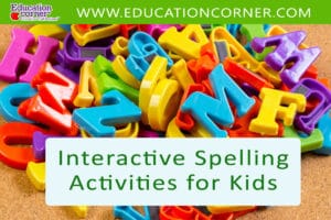 35 Interactive Spelling Activities for Kids - Education Corner