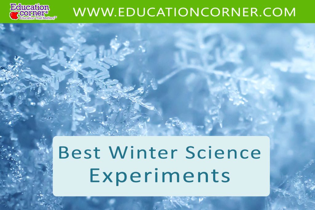 20 Cool and Fun Winter Science Experiments for Kids - Education Corner