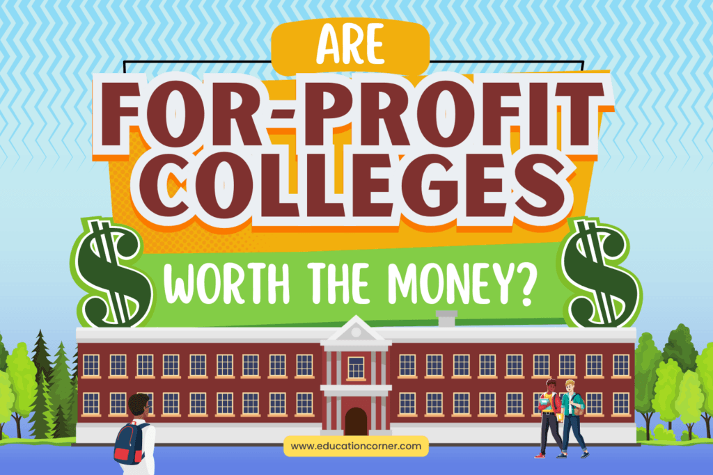 Are For-Profit Colleges Worth the Money? - Education Corner