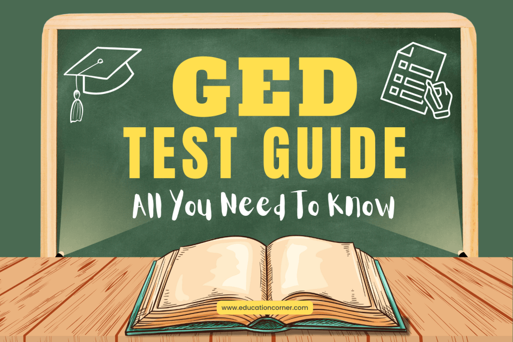 GED Test Guide - All You Need to Know - Education Corner