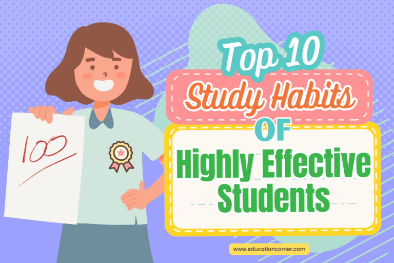10 Study Habits of Highly Effective Students - Education Corner