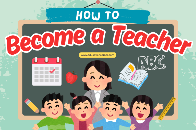 How to Become a Teacher: The Complete Guide - Education Corner