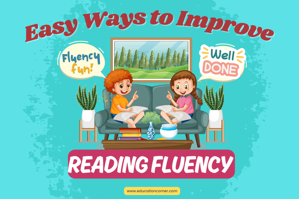 Easy Ways to Improve Your Child's Reading Fluency - Education Corner