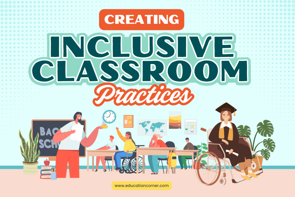 Creating Inclusive Classrooms - Strategies and Best Practices - Education Corner