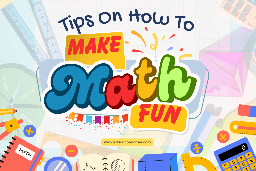 5 Great Tips to Make Math Fun, Easy and Interesting for Your Kids