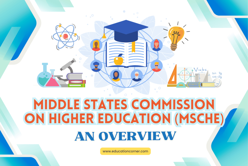 Middle States Commission on Higher Education (MSCHE) - Education Corner