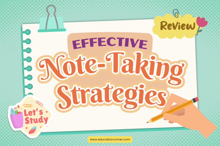 Effective Note-Taking Strategies to Boost Your Learning - Education Corner