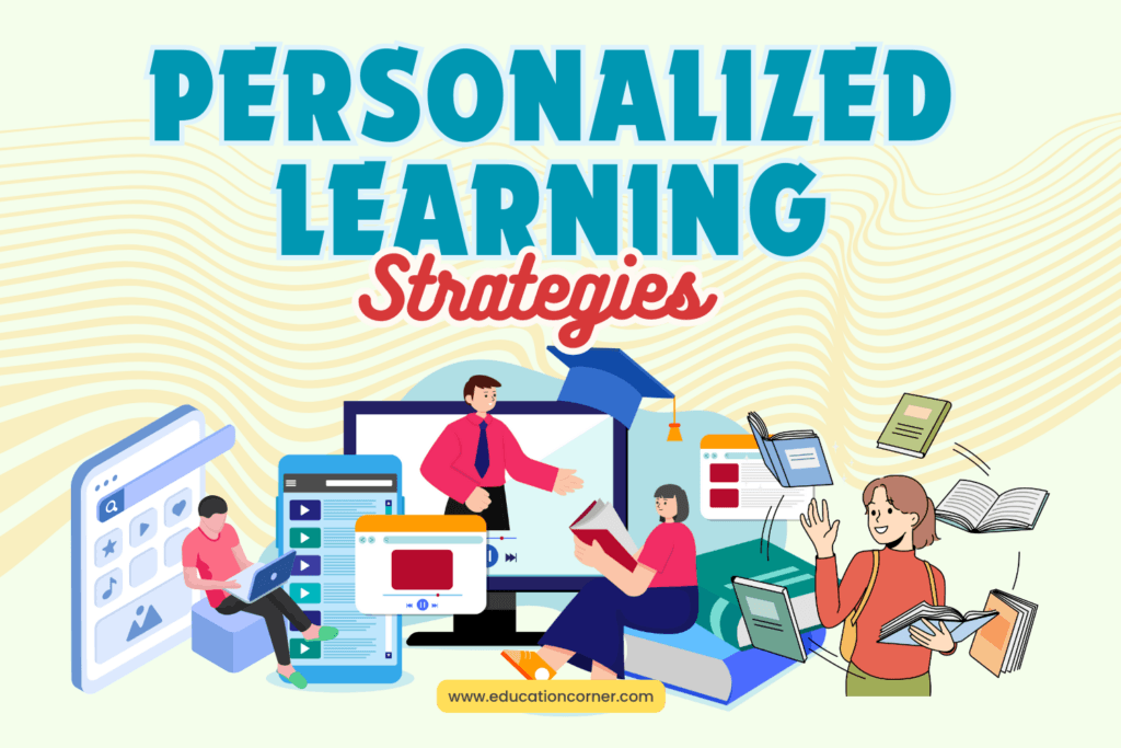 Understanding Personalized Learning: Strategies and Benefits ...