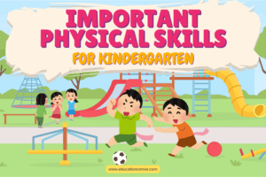 5 Physical Skills That Are Important for Kindergarten - Education Corner