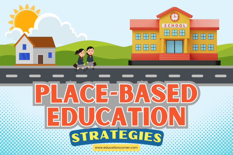Understanding Place-Based Education: Strategies and Benefits ...