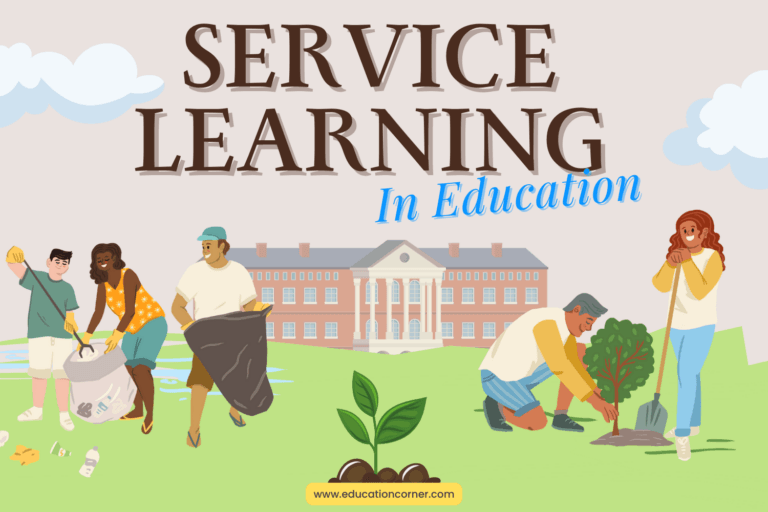 Service Learning: A Complete Guide - Education Corner