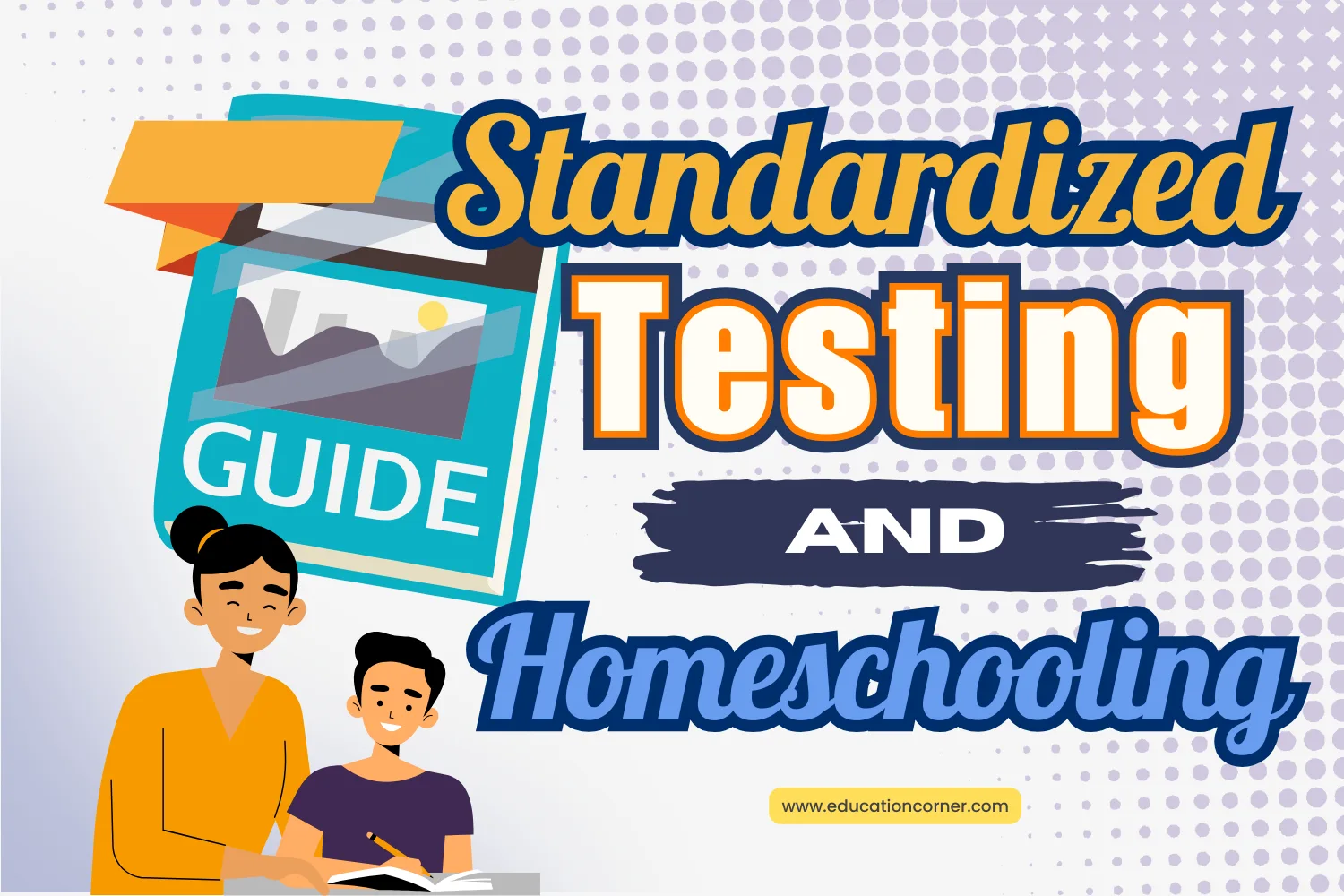Navigating Standardized Testing as a Homeschooling Family - Education ...