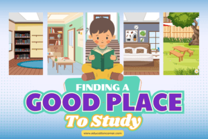 Finding a Good Place to Study - Education Corner