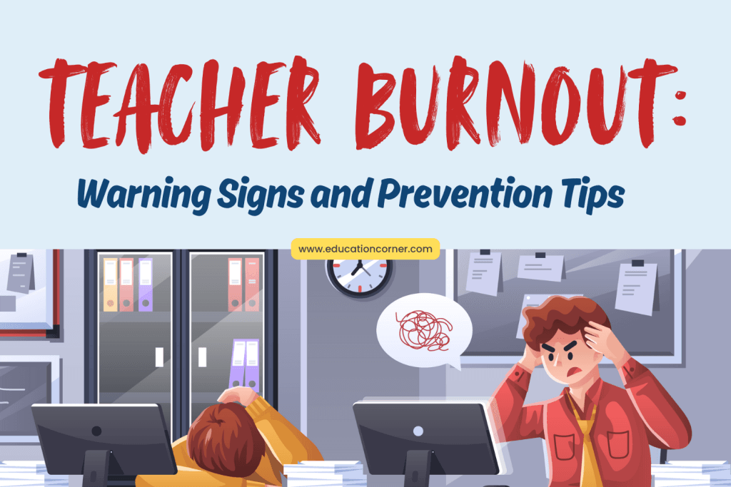 Teacher Burnout: Key Warning Signs, Causes, and Prevention Tips ...