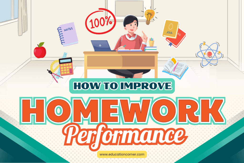 How a Teacher Can Improve Students' Homework Performance - Education Corner